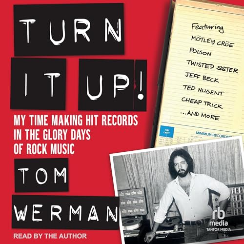 Amazon.com: Turn It Up!: My Time Making Hit Records in the Glory Days ...