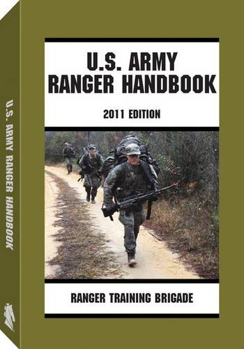 U.S. Army Ranger Handbook 2011 Edition: Amazon.co.uk: Ranger Training ...
