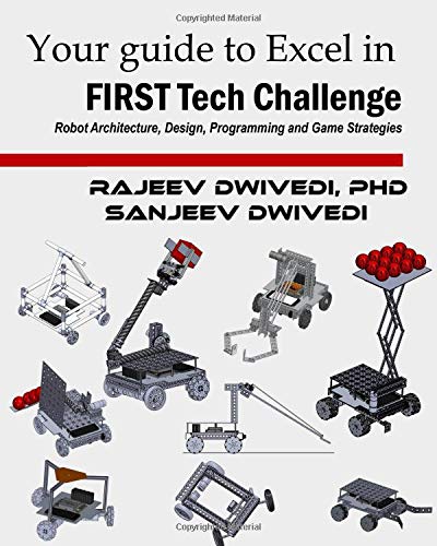 Your guide to Excel in FIRST Tech Challenge: Robot Architecture, Design ...