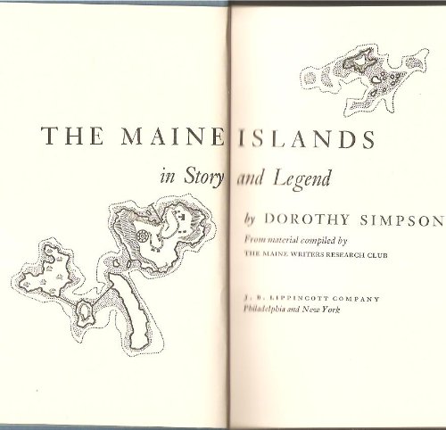 The Maine Islands in Story and Legend. From material compiled by The ...