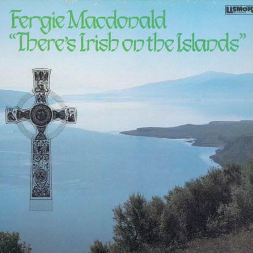 Amazon.com: There's Irish On The Islands : Fergie MacDonald: Digital Music