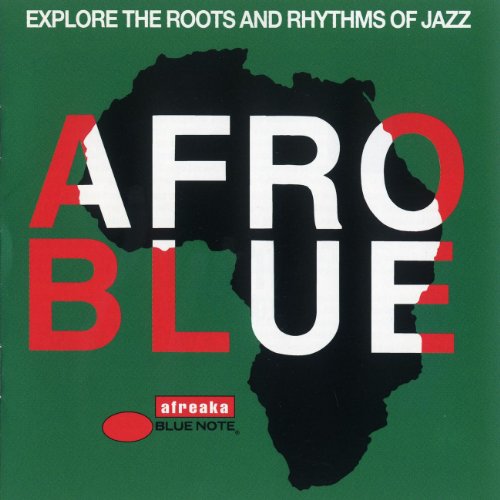 Afro Blue - Explore The Roots And Rhythms Of Jazz by VARIOUS ARTISTS on ...