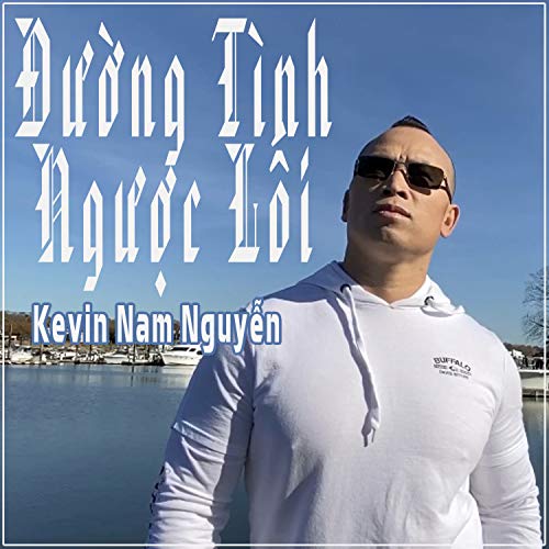 Écouter Duong Tinh Nguoc Loi par Kevin Nam Nguyen sur Amazon Music ...