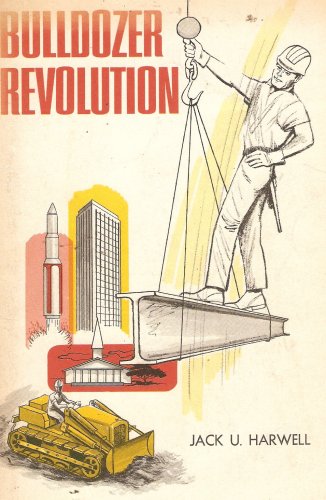 Bulldozer Revolution: Jack U Harwell: Amazon.com: Books