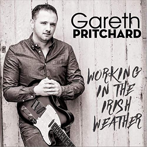 Amazon Music - Gareth PritchardのWorking in the Irish Weather - Amazon.co.jp