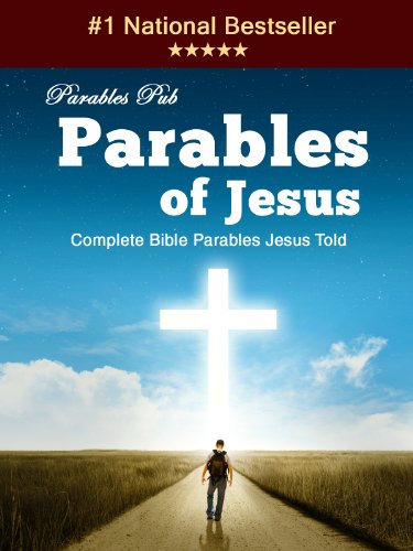 Parables of Jesus - Complete Bible Parables Jesus Told eBook : Christ ...