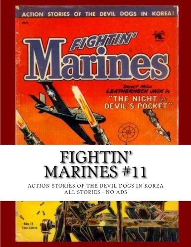 Fightin' Marines #11: Action Stories of the Devil Dogs in Korea - All ...