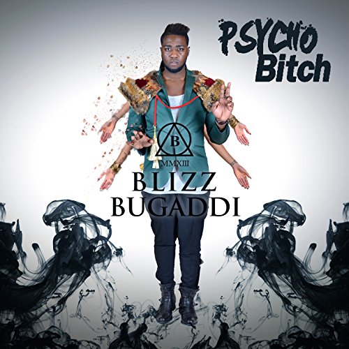 Play Psycho Bitch by Blizz Bugaddi on Amazon Music