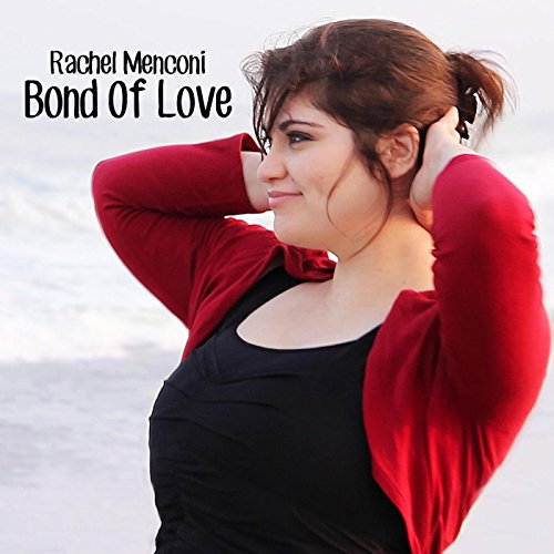 Amazon.com: Bond of Love : Rachel Menconi: Digital Music