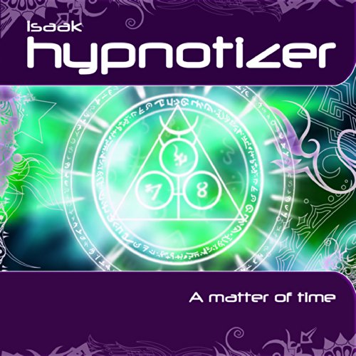 Amazon Music - Isaak HypnotizerのA Matter Of Time - Amazon.co.jp