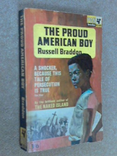 The Proud American Boy: Amazon.co.uk: Russell Braddon: Books