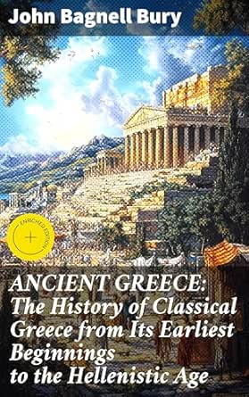Amazon.com: ANCIENT GREECE: The History of Classical Greece from Its ...