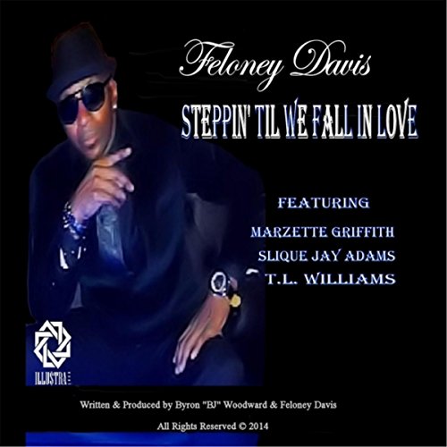 Play Steppin’ Til We Fall in Love (feat. Slique Jay Adams, T L Williams ...