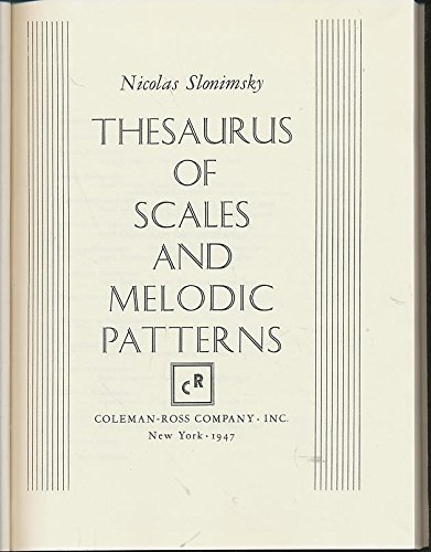 Thesaurus of Scales and Melodic Patterns: Slonimsky, Nicolas: Amazon ...