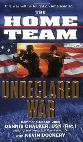 Undeclared War (The Home Team): Dennis; Dockery Kevin Chalker ...
