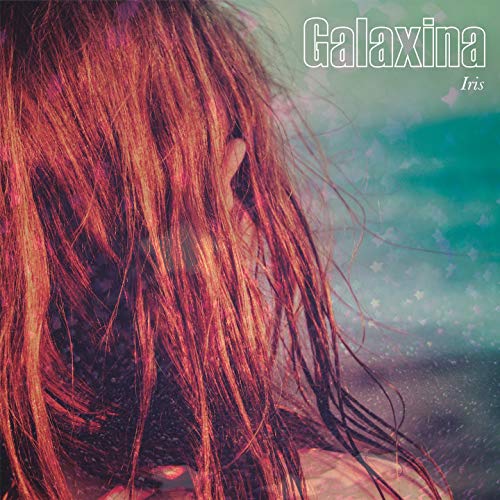 Iris by Galaxina on Amazon Music - Amazon.com