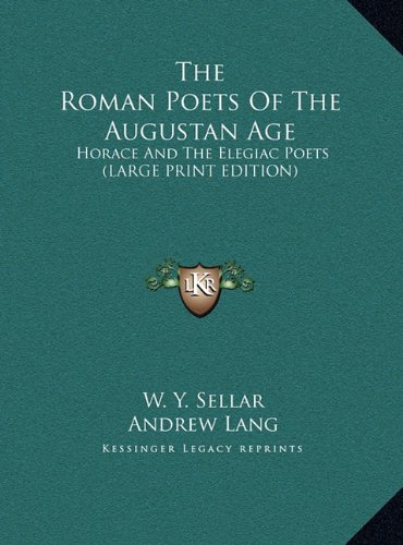 Buy The Roman Poets of the Augustan Age: Horace and the Elegiac Poets ...
