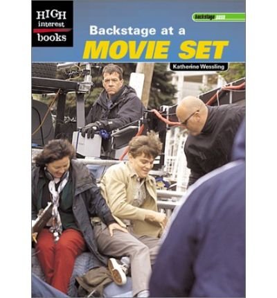 Backstage at a Movie Set (High Interest Books: Backstage Pass ...