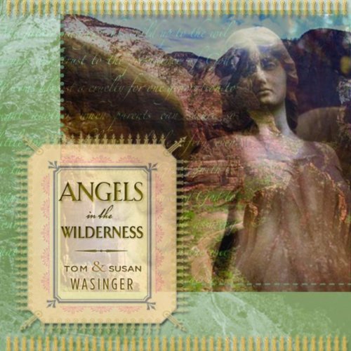 Amazon.com: Angels In The Wilderness : Tom Wasinger and Susan Wasinger ...