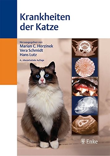 Krankheiten der Katze : Horzinek, Marian C., Lutz, Hans, Schmidt, Vera ...