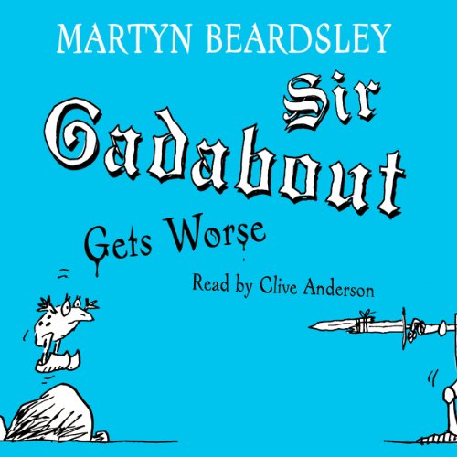 Amazon.com: Sir Gadabout Gets Worse (Audible Audio Edition): Martyn ...