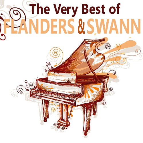 Play The Very Best of Flanders & Swann by Micheal Flanders, Donald ...