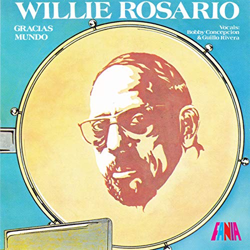 Amazon.com: Gracias Mundo : Willie Rosario & Bobby Concepcion & Guillo ...