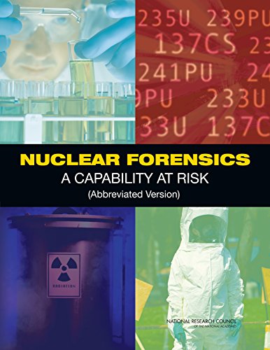 Nuclear Forensics: A Capability at Risk (Abbreviated Version) - Kindle ...