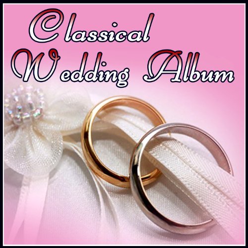 Classical Wedding Album de VARIOUS ARTISTS en Amazon Music - Amazon.es