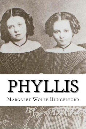 Phyllis: Hungerford, Margaret Wolfe, Duchess, The: 9781537606040 ...