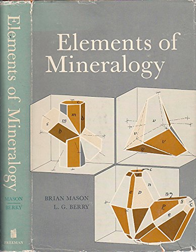 Elements of Mineralogy: Mason, Brian Harold: 9780716702351: Amazon.com ...