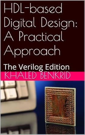 Amazon.com: HDL-based Digital Design: A Practical Approach: The Verilog ...