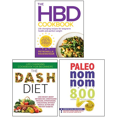 The HBD Cookbook, The Dash Diet, Paleo Nom Nom Fast 800 Cookbook 3 ...