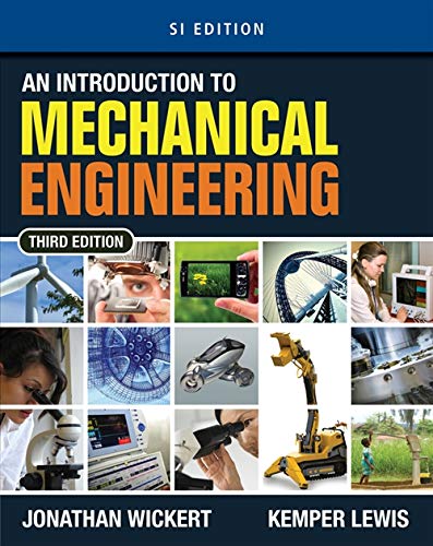 Amazon.com: An Introduction to Mechanical Engineering, SI Edition ...