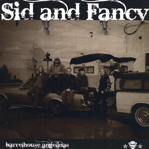 Play Barrelhouse Angelinas by Sid & Fancy on Amazon Music