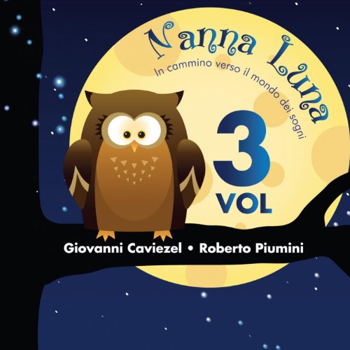 Amazon MusicでGiovanni Caviezel & Roberto PiuminiのNanna luna, vol. 3を再生する