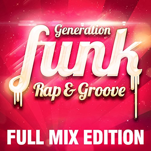 Amazon MusicでGeneration FunkのFull Mix Edition : Le Meilleur Du Funk Rap ...