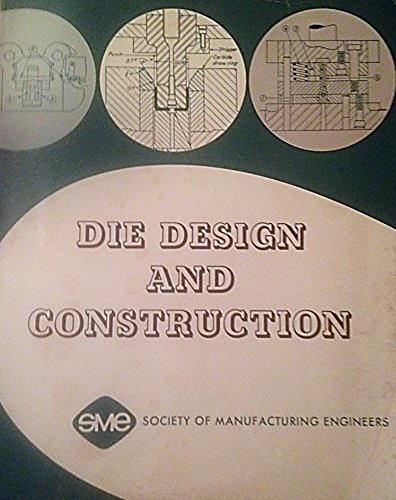 Die Design and Construction: Society of Manufacturing Engineers: Amazon ...