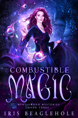 Combustible Magic: Myrtlewood Mysteries Book 3 - Kindle edition by ...