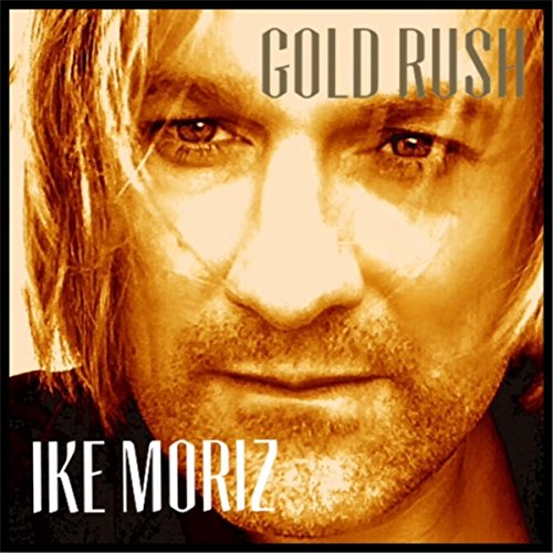 Amazon.com: Gold Rush : Ike Moriz: Digital Music
