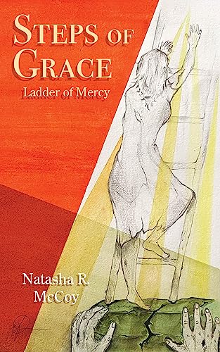 Steps of Grace, Ladder of Mercy: One Woman’s Resilience and Triumph ...