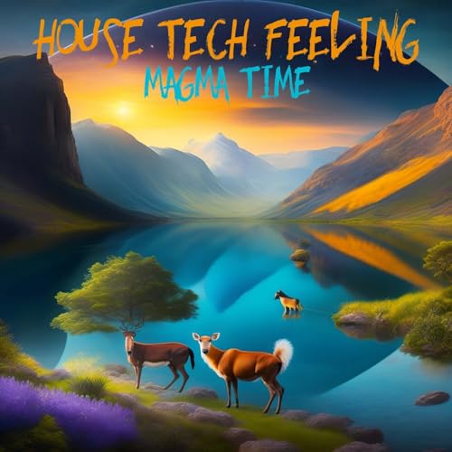 Amazon MusicでHouse Tech FeelingのMagma Timeを再生する