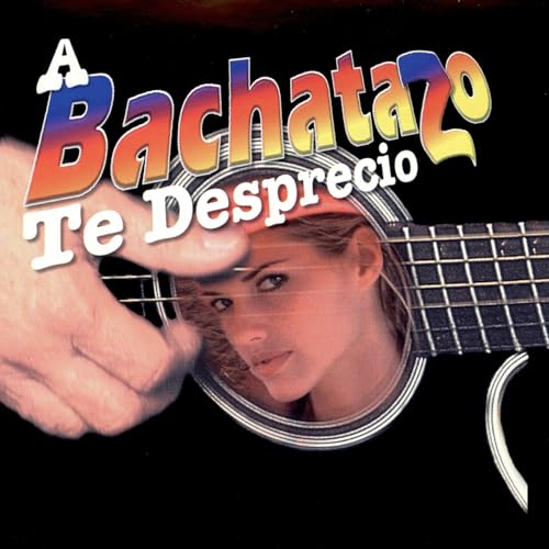 Play A Bachatazo Te Desprecio by VARIOUS ARTISTS on Amazon Music