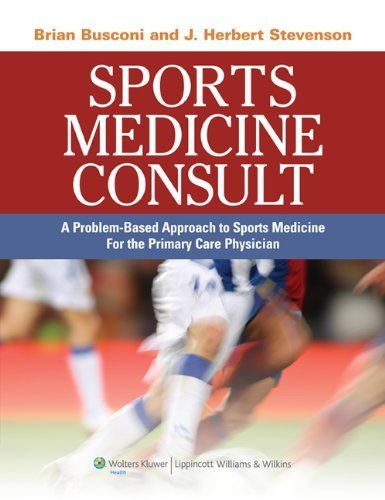 Sports Medicine Consult: A Problem-Based Approach to Sports Medicine ...