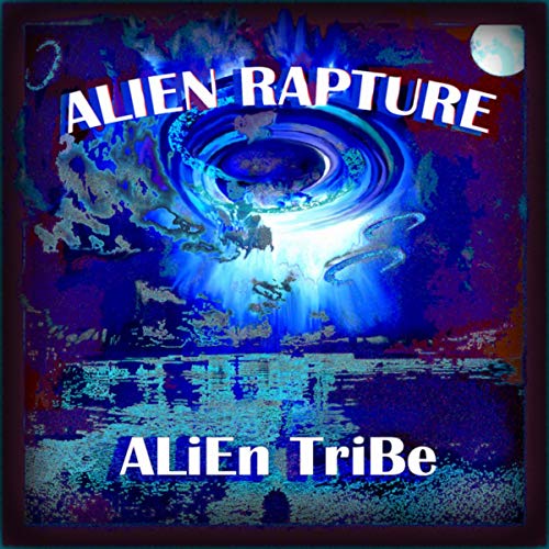Alien Rapture von ALiEn TriBe bei Amazon Music - Amazon.de