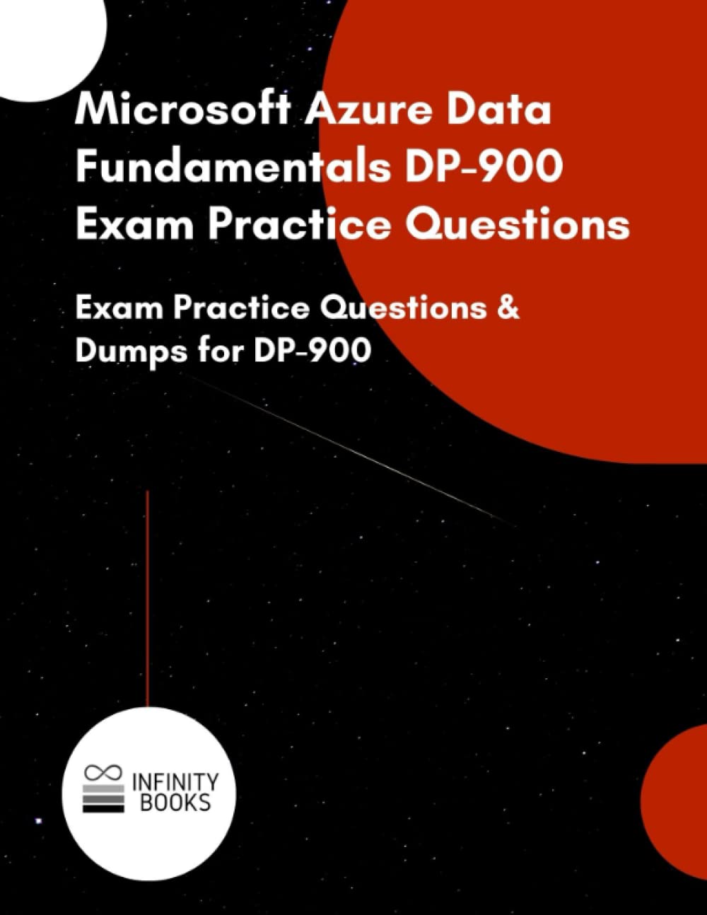 Microsoft Azure Data Fundamentals DP-900 Exam Practice Questions: Exam ...