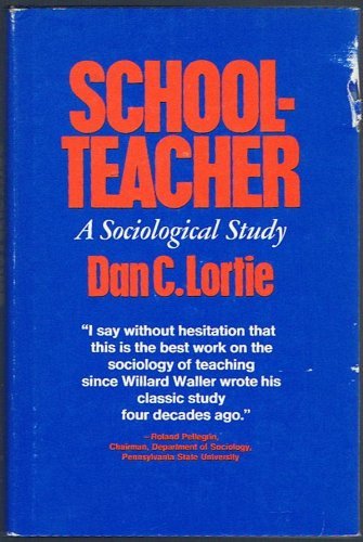 Amazon.com: Schoolteacher: A Sociological Study: 9780226493510: Dan C ...