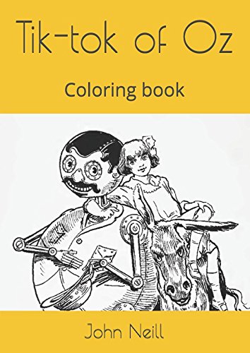 Tik-tok of Oz: Coloring book (The wonderful coloring books of Oz ...