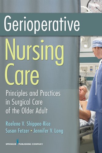 Gerioperative Nursing Care: Principles and Practices of Surgical Care ...
