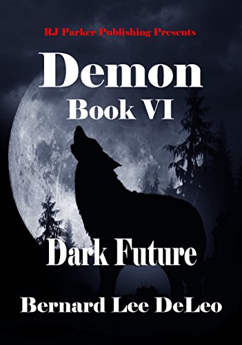 Demon (Book 6) Dark Future (Mike Rawlins and Demon the Dog) - Kindle ...
